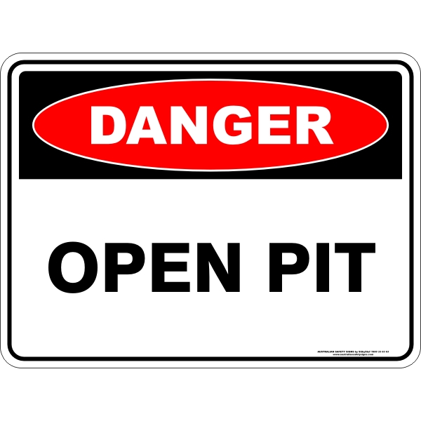 Danger Open Pit - STW Industrial & Safety