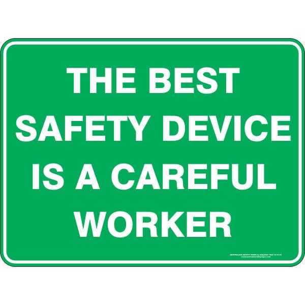 The Best Safety Device Is A Careful Worker - STW Industrial & Safety