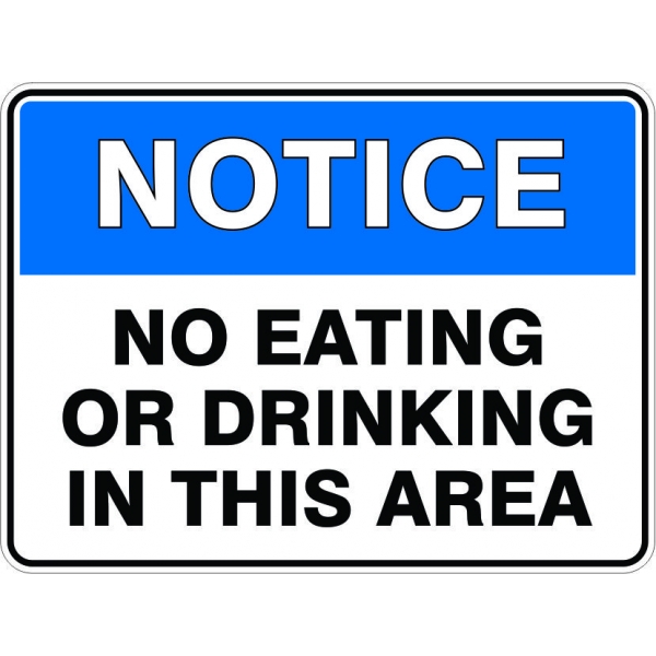 Notice No Eating Or Drinking In This Area - STW Industrial & Safety