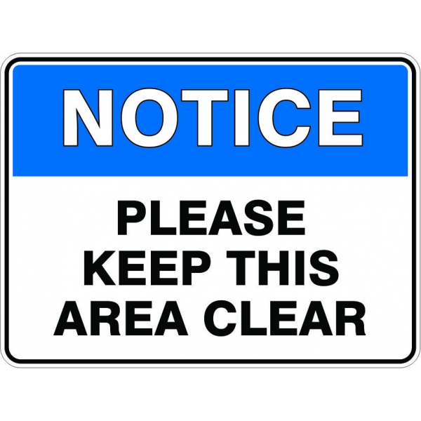 Notice Please Keep This Area Clear - STW Industrial & Safety